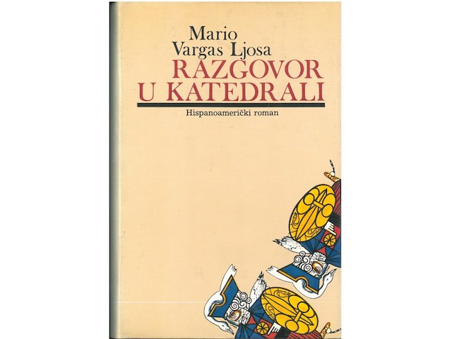 RAZGOVOR U KATEDRALI, Mario Vargas Ljosa