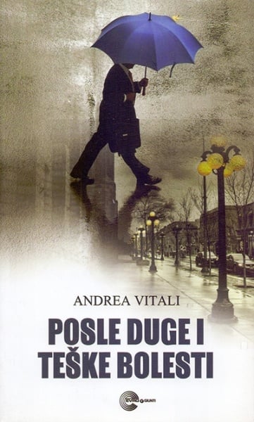 Posle duge i teške bolesti - Andrea Vitali