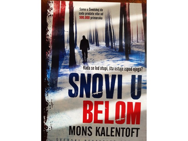 SNOVI U BELOM -MONS KALENTOFT