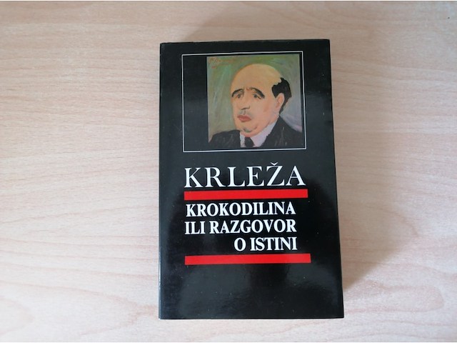 Krokodilina ili razgovor o istini, Krleža, kao NOVO