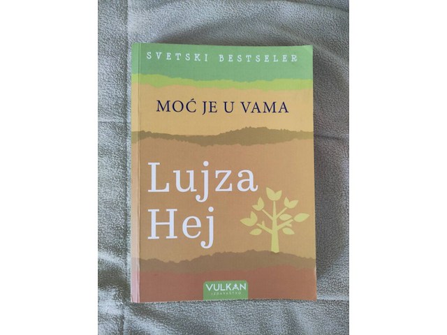 Moć je u vama,Lujza Hej