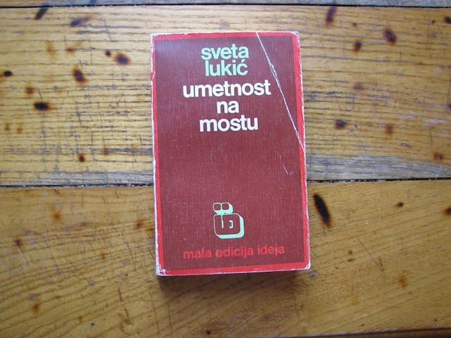 SVETA LUKIĆ - UMETNOST NA MOSTU