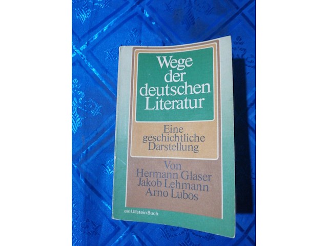 WEGE DER DEUTSCHEN LITERATUR