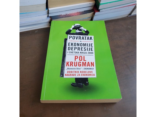 Pol Krugman - Povratak ekonomije depresije