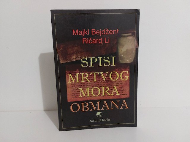 Spisi mrtvog mora obmana - Majkl Bejdžent Ričard Li