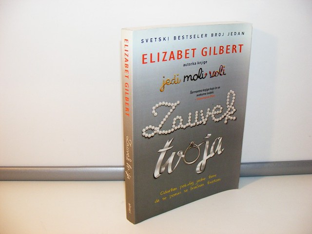 ZAUVEK TVOJA    Elizabet Gilbert