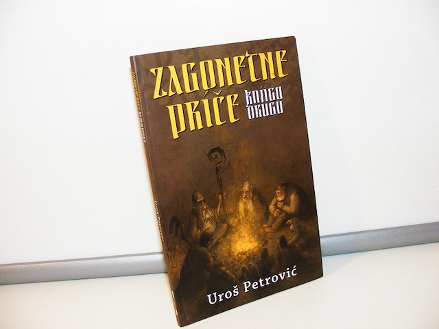 ZAGONETNE PRIČE knjiga druga  Uroš Petrović