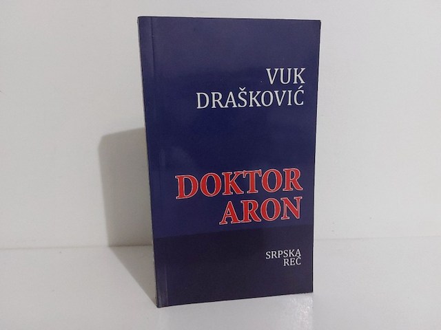 Doktor Aron - Vuk Drašković