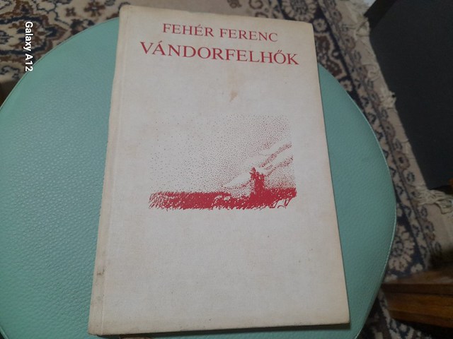 Fehèr  Ferenc Vàndorfelhők