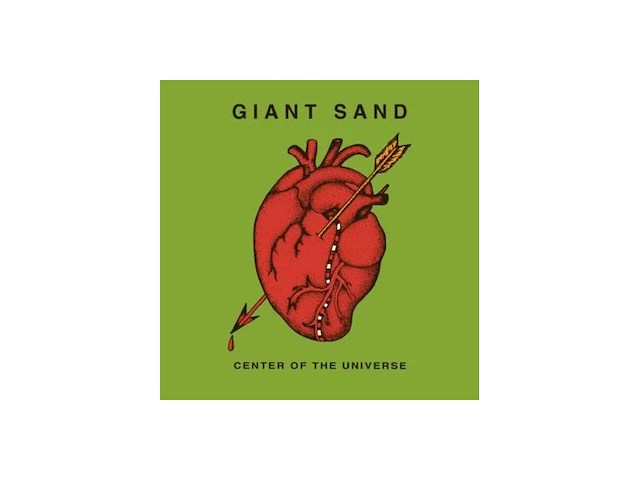 GIANT SAND - CENTER OF THE UNIVERSE