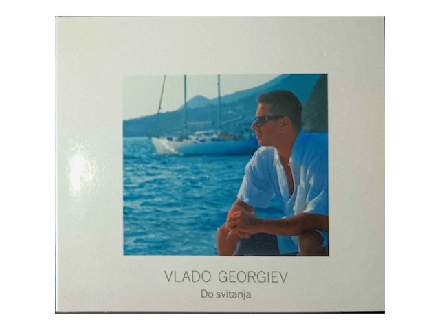 Vlado Georgiev-Do Svitanja Maxi Singl CD (2015)