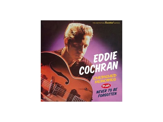 Cherished Memories + Never To Be Forgotten, Eddie Cochran, CD