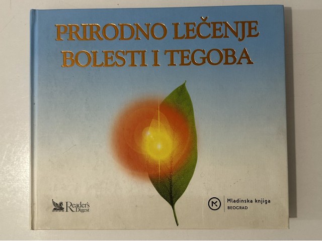 Prirodno lecenje bolesti i tegoba