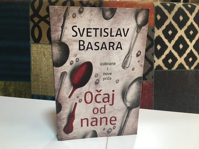 Očaj od nane  Svetislav Basara