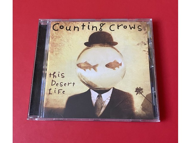 Counting Crows - This Desert Life (Original)