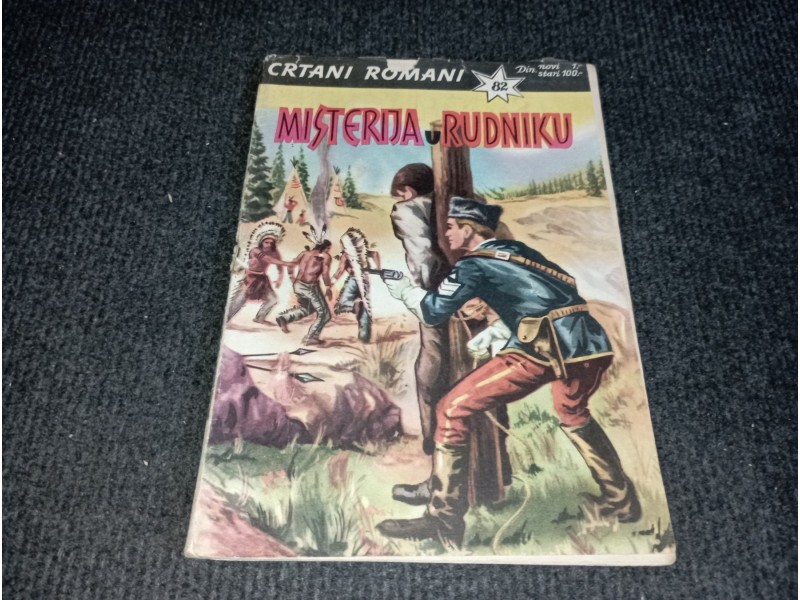 CRTANI ROMANI broj 82 Epizoda: MISTERIJA U RUDNIKU