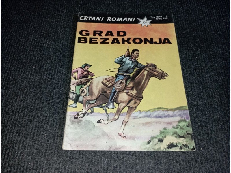 CRTANI ROMANI broj 101 Epizoda: GRAD BEZAKONJA