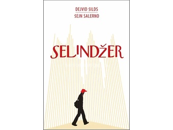 Selindžer - Dejvid Šilds, Šejn Salerno