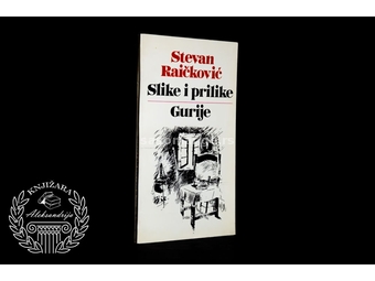 Stevan Raičković Slike i prilike / Gurije