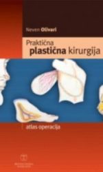 Praktična Plastična Kirurgija Od Neven Olivari