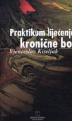 Praktikum Liječenja Kronične Boli Od Vjenceslav Kiseljak