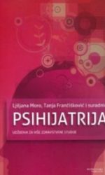 Psihijatrija Za Više Zdravstvene Studije Od Tanja Frančišković, Ljiljana Moro