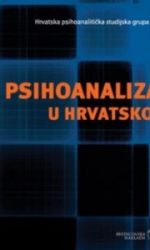 Psihoanaliza U Hrvatskoj Od Grupa Autora