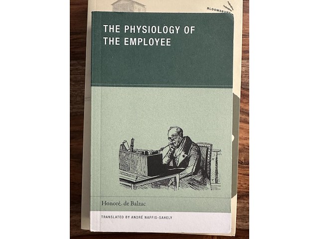 Honore de Balzac - The Physiology of the Employee