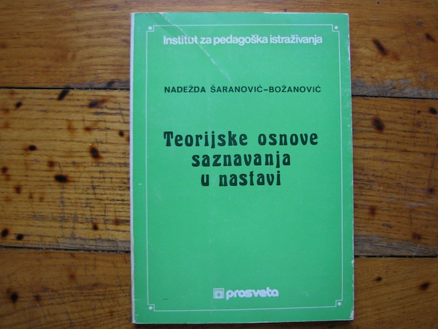 NADEŽDA ŠARANOVIĆ-BOŽANOVIĆ-TEORIJSKE OSNOVE SAZNAVANJA