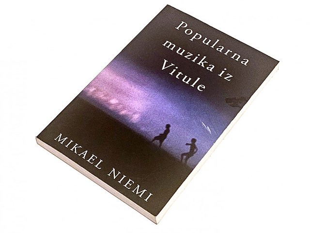 Popularna muzika iz Vitule / Mikael Niemi