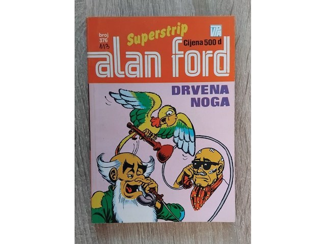 Alan Ford vjesnik 376 - Drvena noga