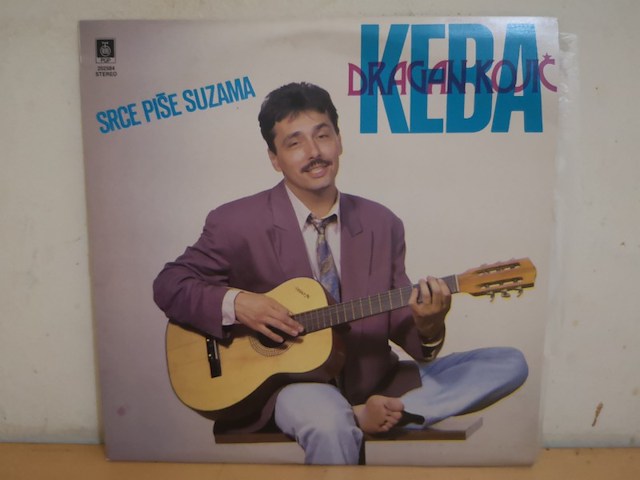 Dragan Kojić Keba:Srce piše suzama