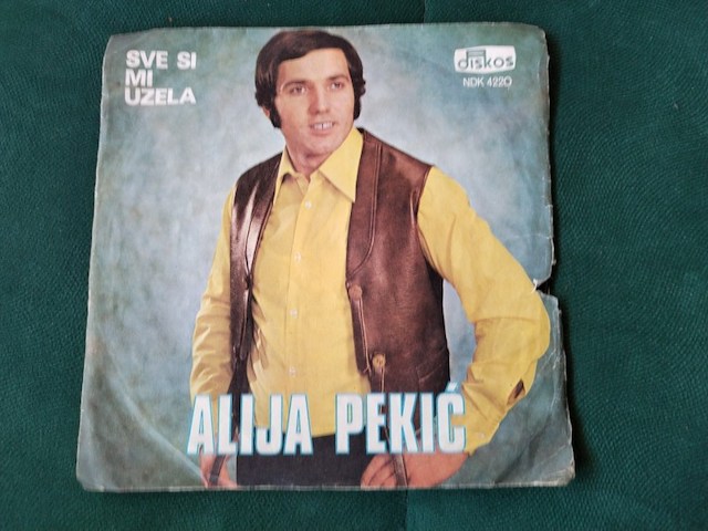 Alija Pekić - Sve si mi uzela