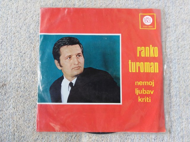 Ranko Turoman - Nemoj ljubav kriti