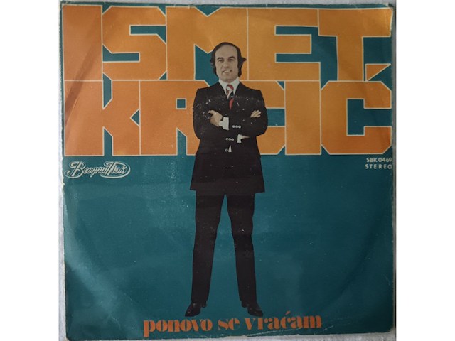 ISMET KRCIC - PONOVO SE VRACAM