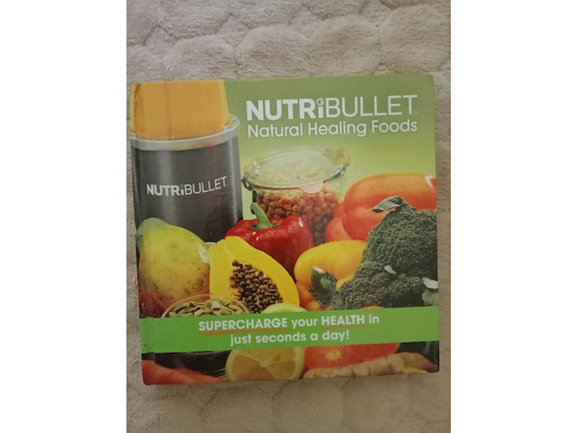 Nutribullet Natural healing foods Nutribulit recepti