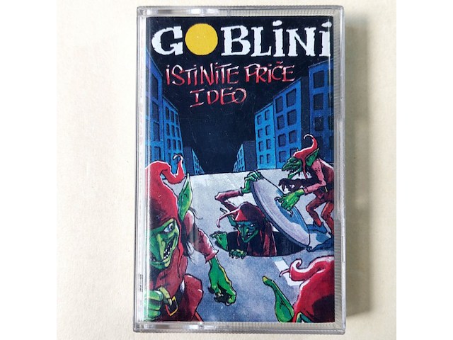 Goblini - Istinite Priče I Deo