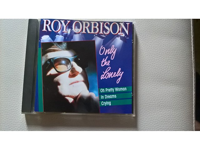 Roy Orbison - Only The Lonely