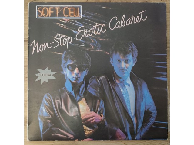 Soft Cell – Non-Stop Erotic Cabaret