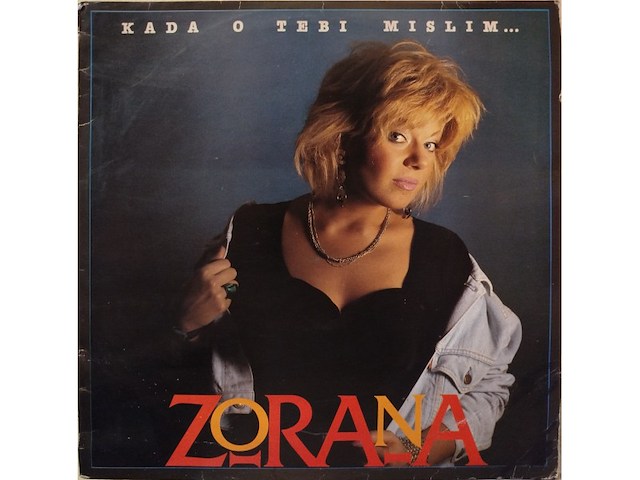 Zorana – Kada O Tebi Mislim...