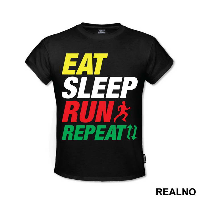 EAT, SLEEP, RUN, REPEAT - COLORS - TRČANJE - RUNNING - MAJICA