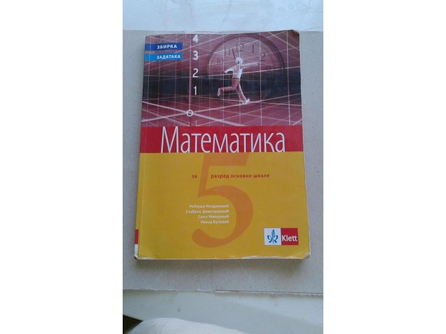 Matematika zbirka zadataka za 5 razred klett