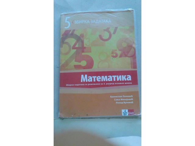 Matematika zbirka zadataka za 5 razred klett