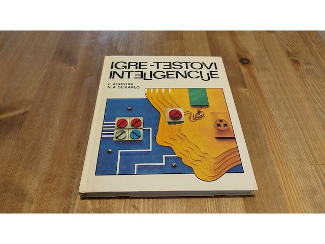 Igre testovi inteligencije - F. Agostini, N. A de Karlo