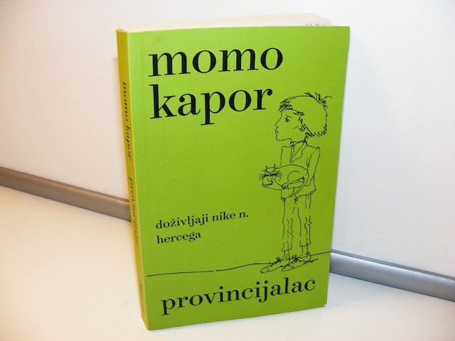 PROVINCIJALAC   Momo Kapor