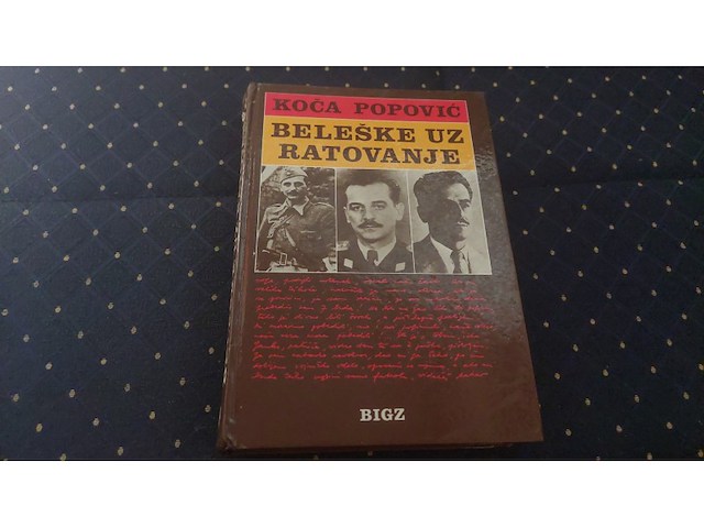 Beleske uz ratovanje/Koca Popovic