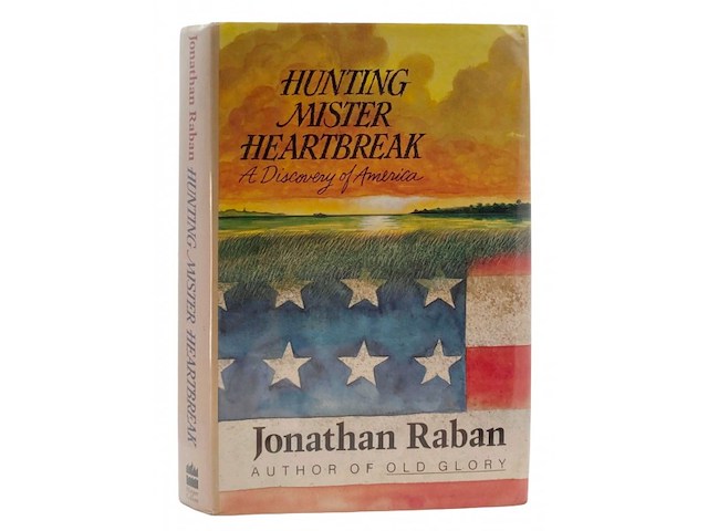 Hunting Mr. Heartbreak - Jonathan Raban