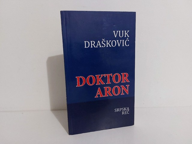 Doktor Aron - Vuk Drašković