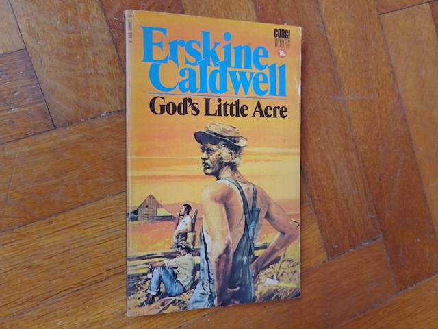 GOD`S LITTLE ACRE, Erskine Caldwell