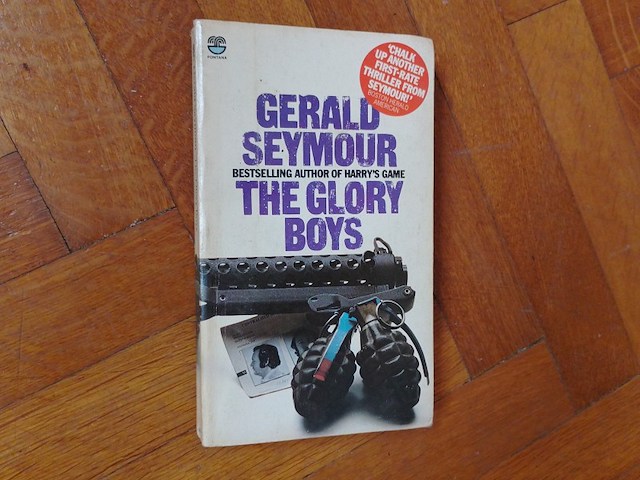 THE GLORY BOYS, Gerald Seymour